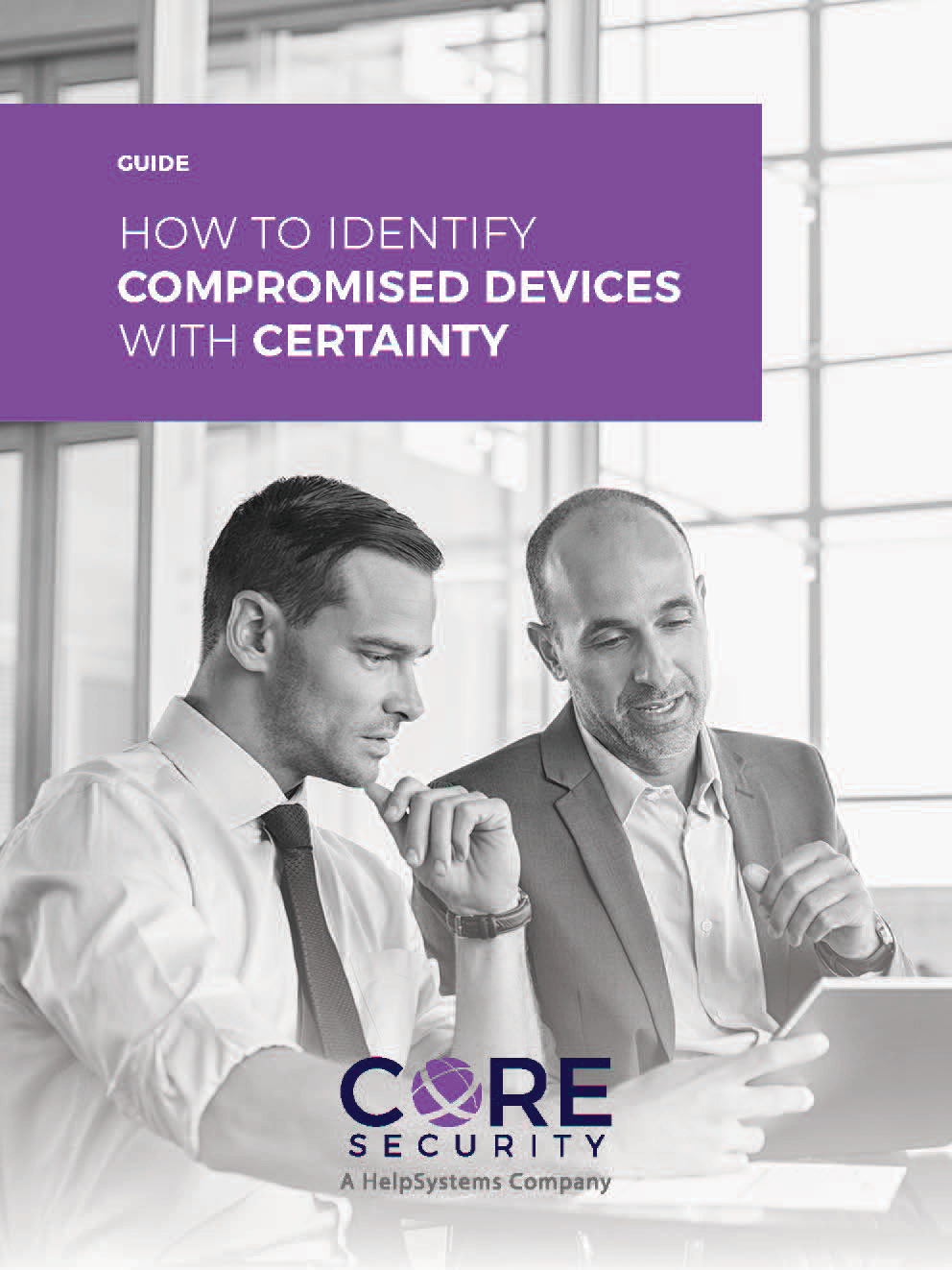 How to Identify Compromised Devices with Certainty How to Identify Compromised Devices with Certainty